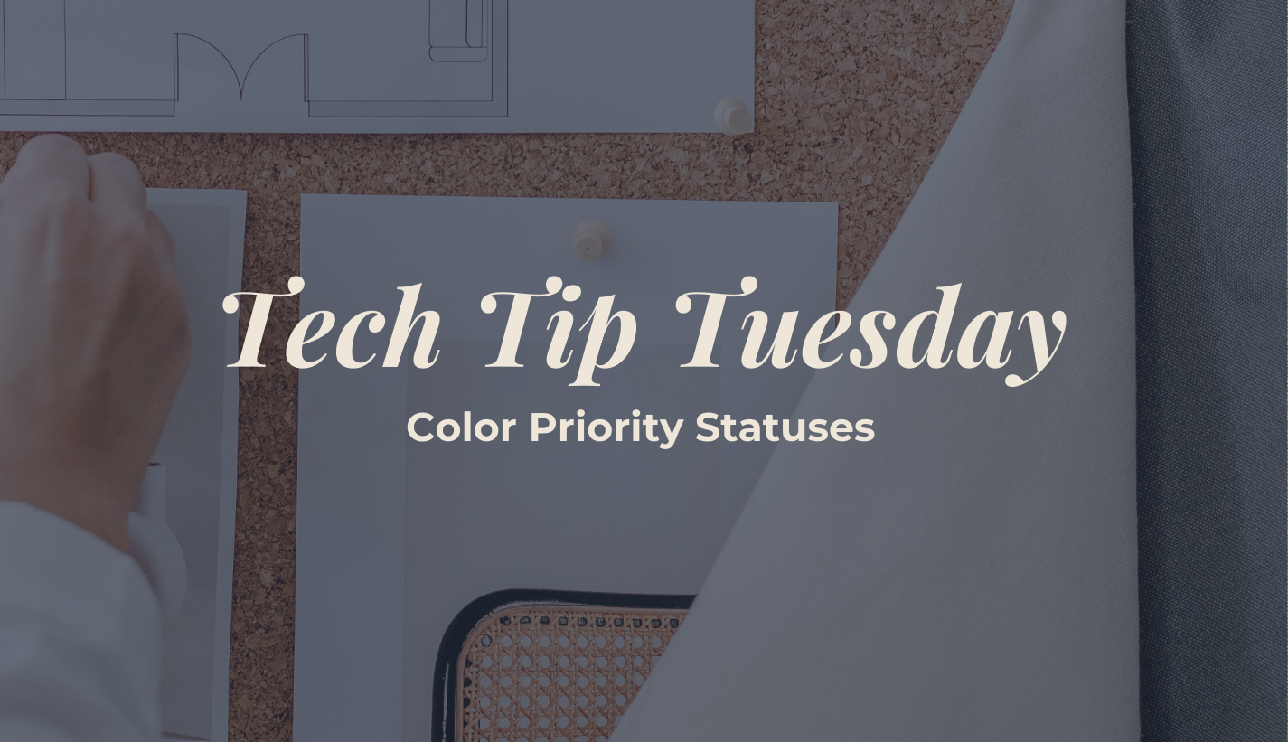 Tech Tip Tuesday: Color Priority Statuses